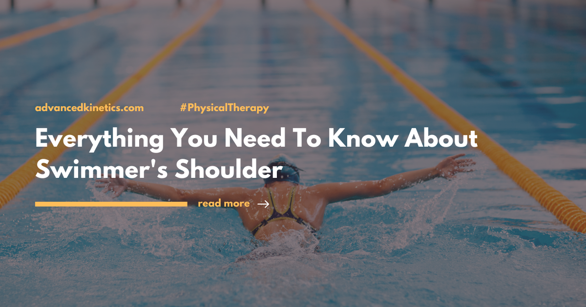 Everything You Need To Know About Swimmer’s Shoulder | Advanced Kinetics