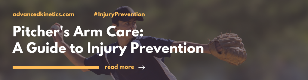 Pitcher's Arm Care: A Guide to Injury Prevention - Advanced Kinetics ...